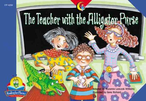 The Teacher with the Alligator Purse (Reading For Fluency): Rozanne ...