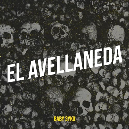 Play El Avellaneda by Baby Syko on Amazon Music