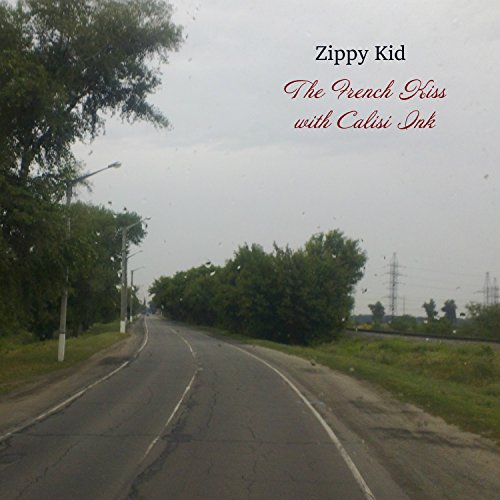 Play The French Kiss With Calisi Ink by Zippy Kid on Amazon Music