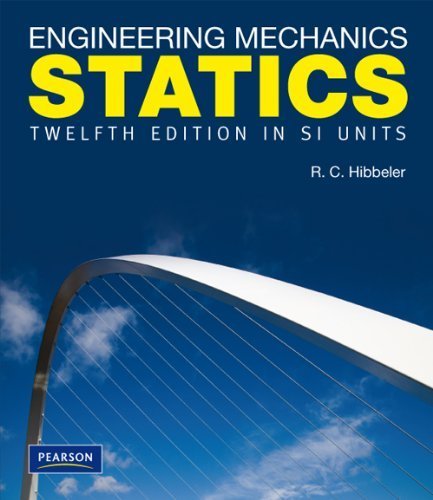 Engineering Mechanics Statics SI by Russell C. Hibbeler (2009-07-28 ...