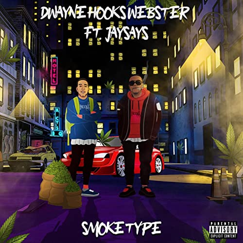 Smoke Type de Dwayne Hooks Webster feat. Jaysays no Amazon Music Unlimited