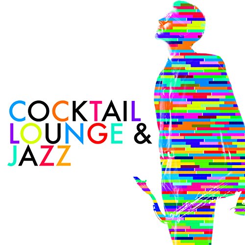 Amazon.com: Cocktail Lounge & Jazz : The Cocktail Lounge Players ...