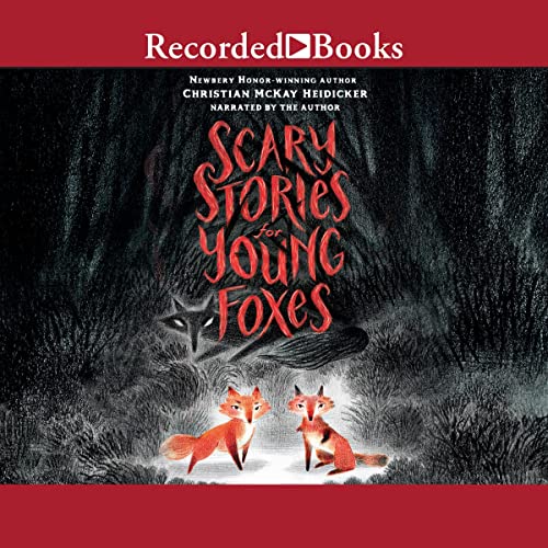 Amazon.com: Scary Stories for Young Foxes (Audible Audio Edition ...