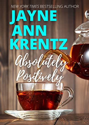 Absolutely, Positively - Kindle edition by Krentz, Jayne Ann. Romance ...
