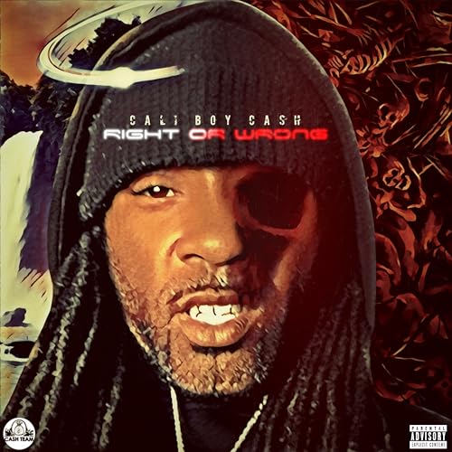 RIGHT OR WRONG de CALI BOY CASH en Amazon Music Unlimited