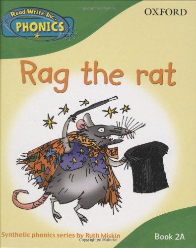 Read Write Inc. Phonics: Rag the rat Book 2a : Miskin, Ruth, Archbold ...
