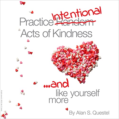 Amazon.com: Practice Intentional Acts of Kindness: ...And Like Yourself ...