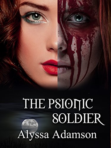 Amazon.com: The Psionic Soldier eBook : Adamson, Alyssa: Books