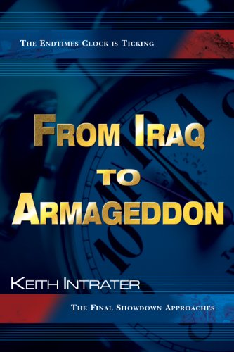 From Iraq to Armageddon: The Endtimes Clock is Ticking - Kindle edition ...
