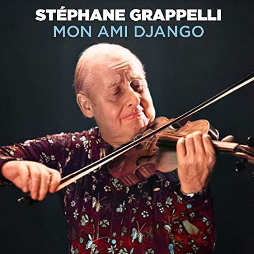 Amazon Music Unlimited - Stephane Grappelli 『Mon Ami Django』