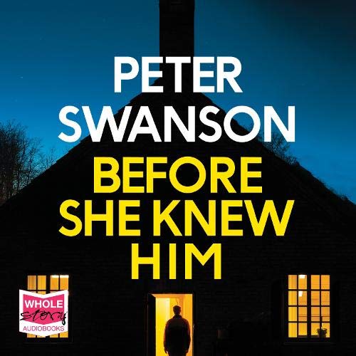 Before She Knew Him : Swanson, Peter, Halstead, Graham, Amoss, Sophie ...