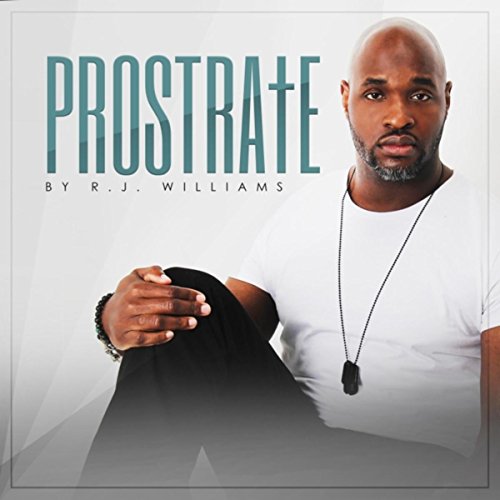Amazon Music - R. J. WilliamsのProstrate - Amazon.co.jp