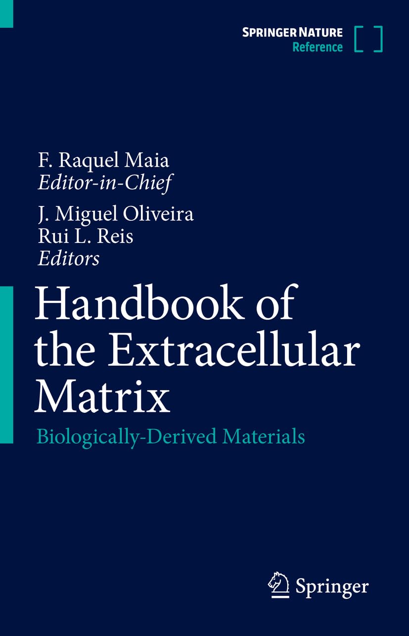 Handbook of the Extracellular Matrix: Biologically-Derived Materials ...