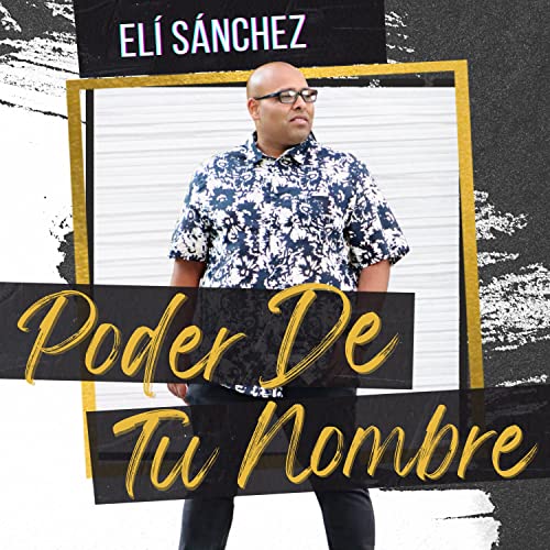 Amazon MusicでEli SanchezのPoder De Tu Nombreを再生する