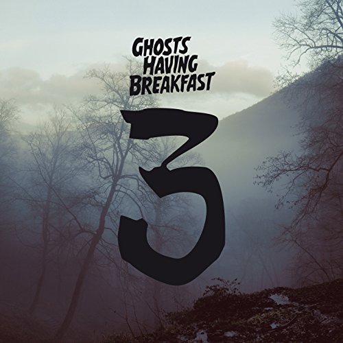 Amazon.co.jp: 3 : Ghosts Having Breakfast: Digital Music