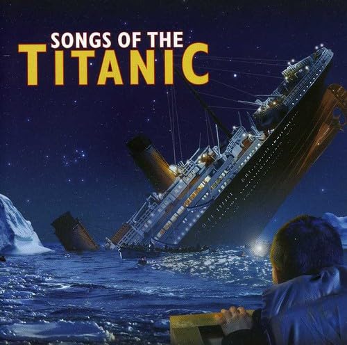 Songs of the Titanic - Songs of the Titanic / Various - Amazon.com Music