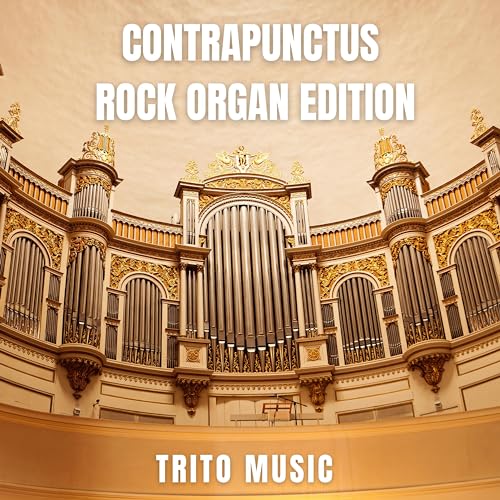 Amazon MusicでTrito MusicのContrapunctus Rock Organ Editionを再生する