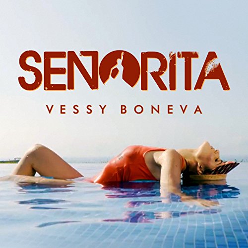 Señorita by Vessy Boneva on Amazon Music - Amazon.com