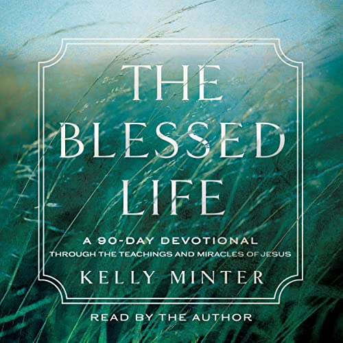 Amazon.com: The Blessed Life: A 90-Day Devotional Through the Teachings ...