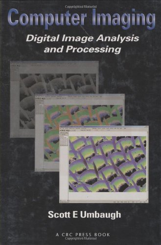 Computer Imaging: Digital Image Analysis and Processing: Scott E ...