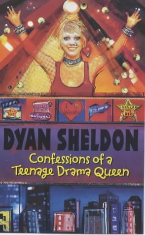 Confessions of a Teenage Drama Queen: Dyan Sheldon: 9780744577037 ...