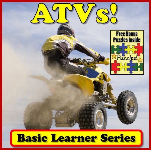 ATVs! Basic Learning About ATVs - Basic Learner Series! A Children's ...