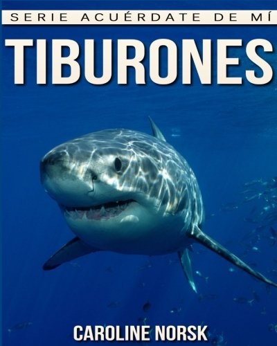 Buy Tiburones: Libro de imágenes asombrosas y datos curiosos sobre los ...
