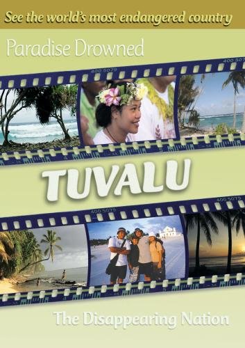 Amazon.com: Paradise Drowned: Tuvalu - The Disappearing Nation ...
