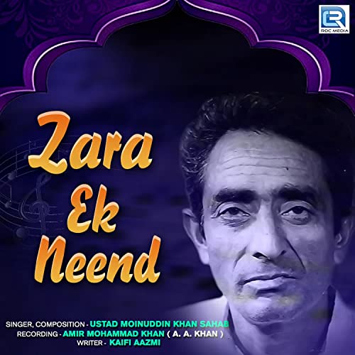Zara Ek Neend by Ustad Moinuddin Khan Sahab Sikar Wale on Amazon Music ...