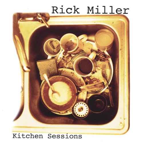 Play Kitchen Sessions by Rick Miller on Amazon Music
