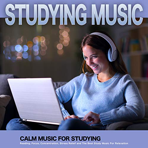 Play Studying Music: Calm Music For Studying, Reading, Focus ...
