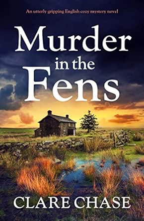 Amazon.com: Murder in the Fens: An utterly gripping English cozy ...