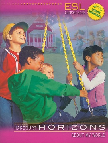 Horizons, Grade 1 Esl Support Book: Harcourt School Publishers Horizons ...
