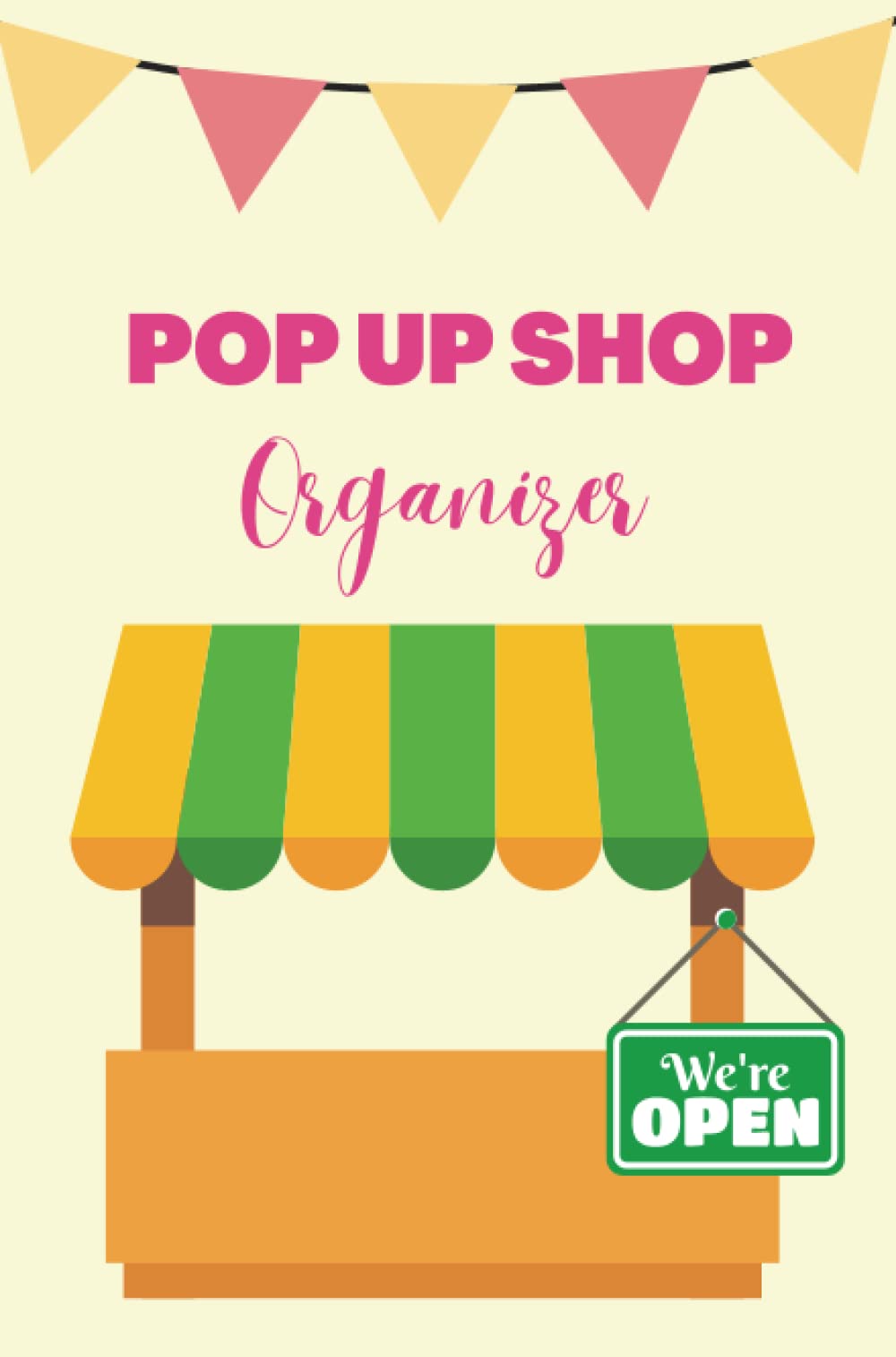 Pop Up Shop Organizer: Checklists for a Stress -free Event: Blue ...