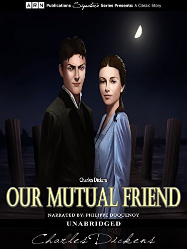 『Our Mutual Friend (illustrated) (Kindle版)』｜感想・レビュー - 読書メーター