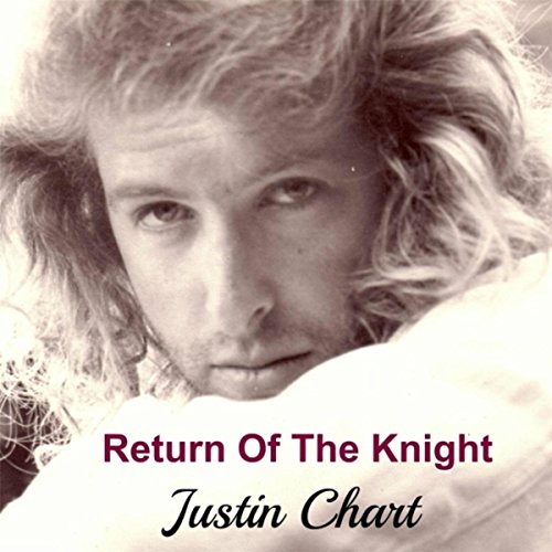 Amazon.co.jp: Return of the Knight : Justin Chart: Digital Music