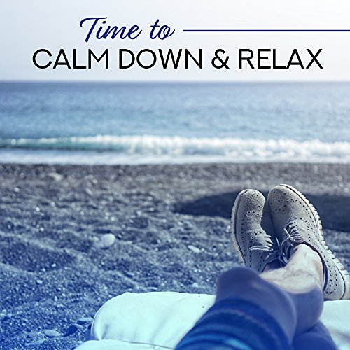 Time to Calm Down & Relax – Music to Rest, Mind Peace, Healing Therapy ...