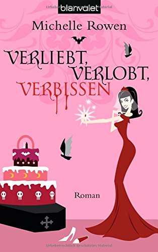 Amazon.com: Verliebt, verlobt, verbissen: 9783442376285: Michelle Rowen ...