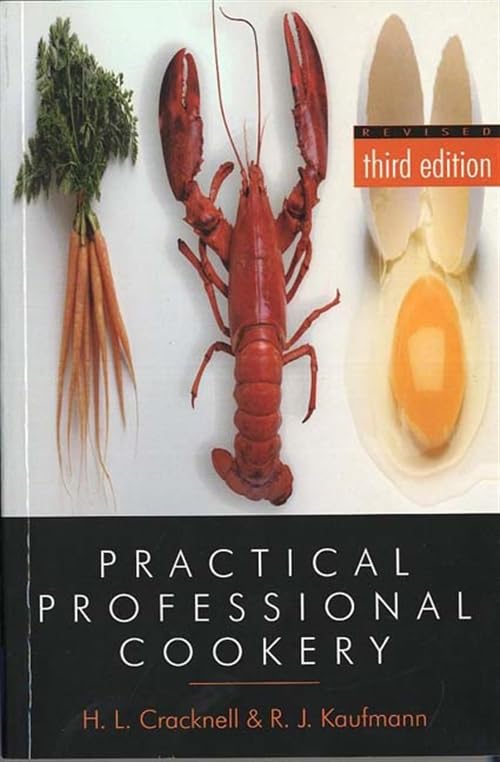 Practical Professional Cookery: Cracknell, H. L., Kaufmann, R. J ...