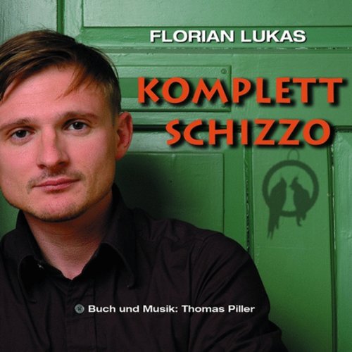 Komplett Schizzo: Lesung mit Musik (vom Autor komponiert, arrangiert ...