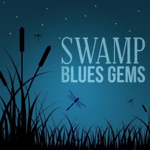 Amazon.co.jp: Swamp Blues Gems : VARIOUS ARTISTS: デジタルミュージック