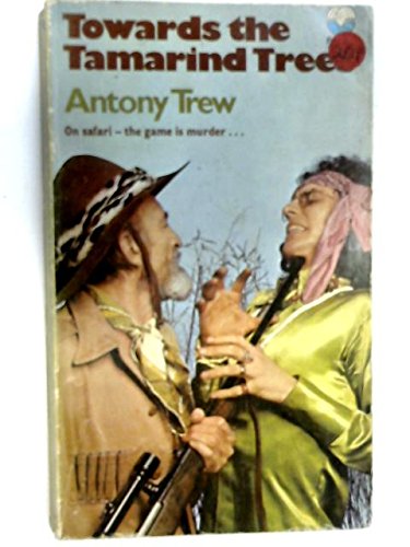 Towards the Tamarind Trees: Amazon.co.uk: Trew, Antony: 9780006129943 ...
