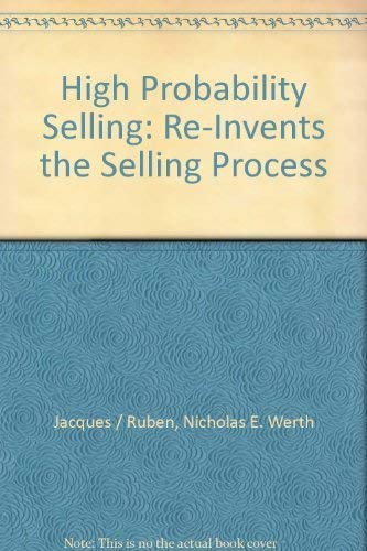 High Probability Selling: Re-Invents the Selling Process: Jacques ...
