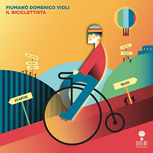 Amazon MusicでFiumanò Domenico VioliのIl biciclettistaを再生する