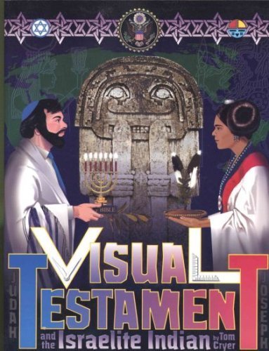 Visual Testament: And the Israelite Indian by Tom Cryer (1999-12-30 ...