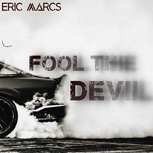Fool the Devil de Eric Marcs en Amazon Music Unlimited