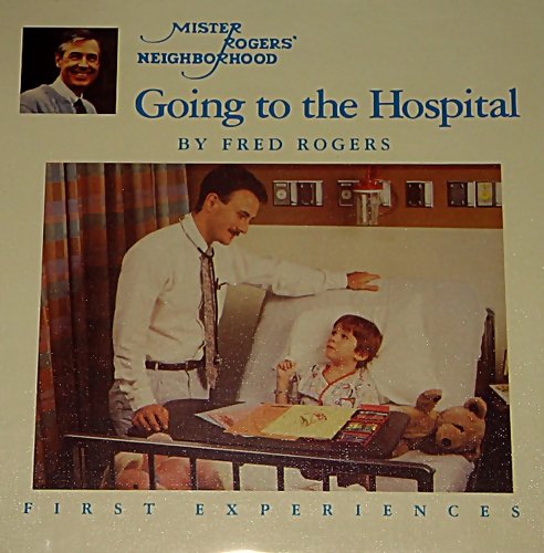 Amazon.com: Going to the Hospital: 9780613030519: Fred Rogers: Books