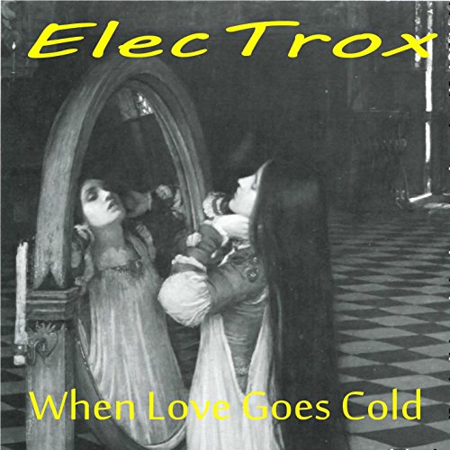 Amazon.com: When Love Goes Cold : Electrox: Digital Music