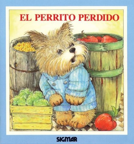 El Perrito Perdido/The Lost Puppy (Ternura) (Spanish Edition): Szekeres ...