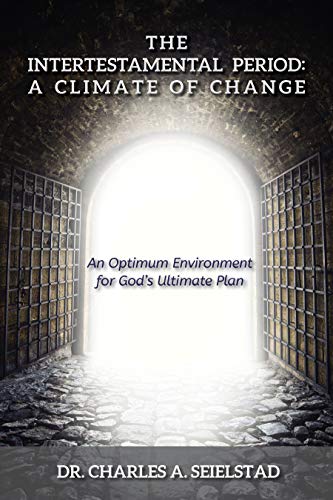 The Intertestamental Period: A Climate of Change: An Optimum ...